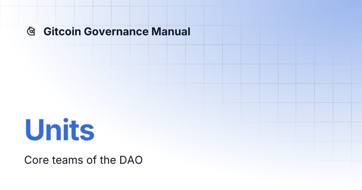 Units | Gitcoin Governance Manual