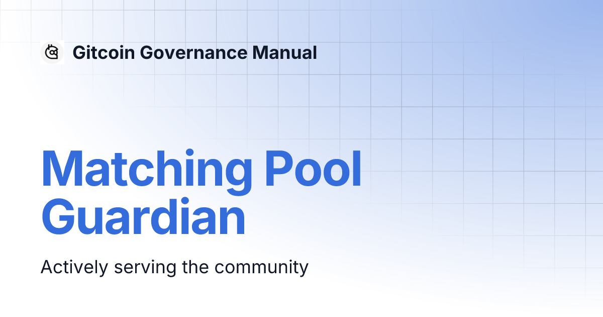 Matching Pool Guardian | Gitcoin Governance Manual