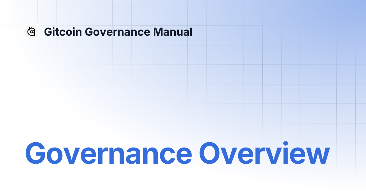 Governance Overview | Gitcoin Governance Manual